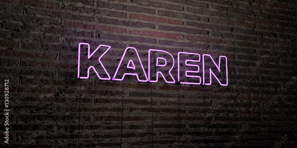 KAREN -Realistic Neon Sign on Brick Wall background - 3D rendered ...