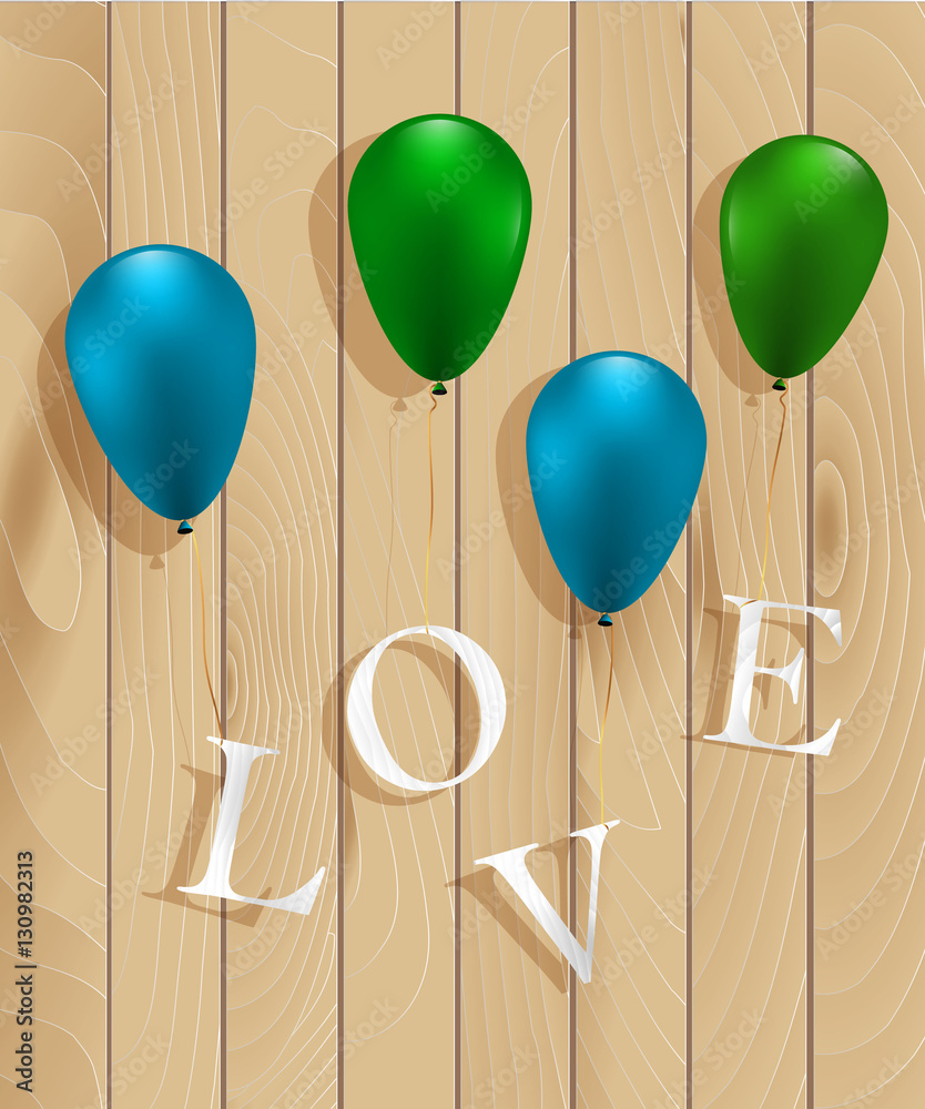 Colorful balloons on wooden texture. Love word from wooden texture ...