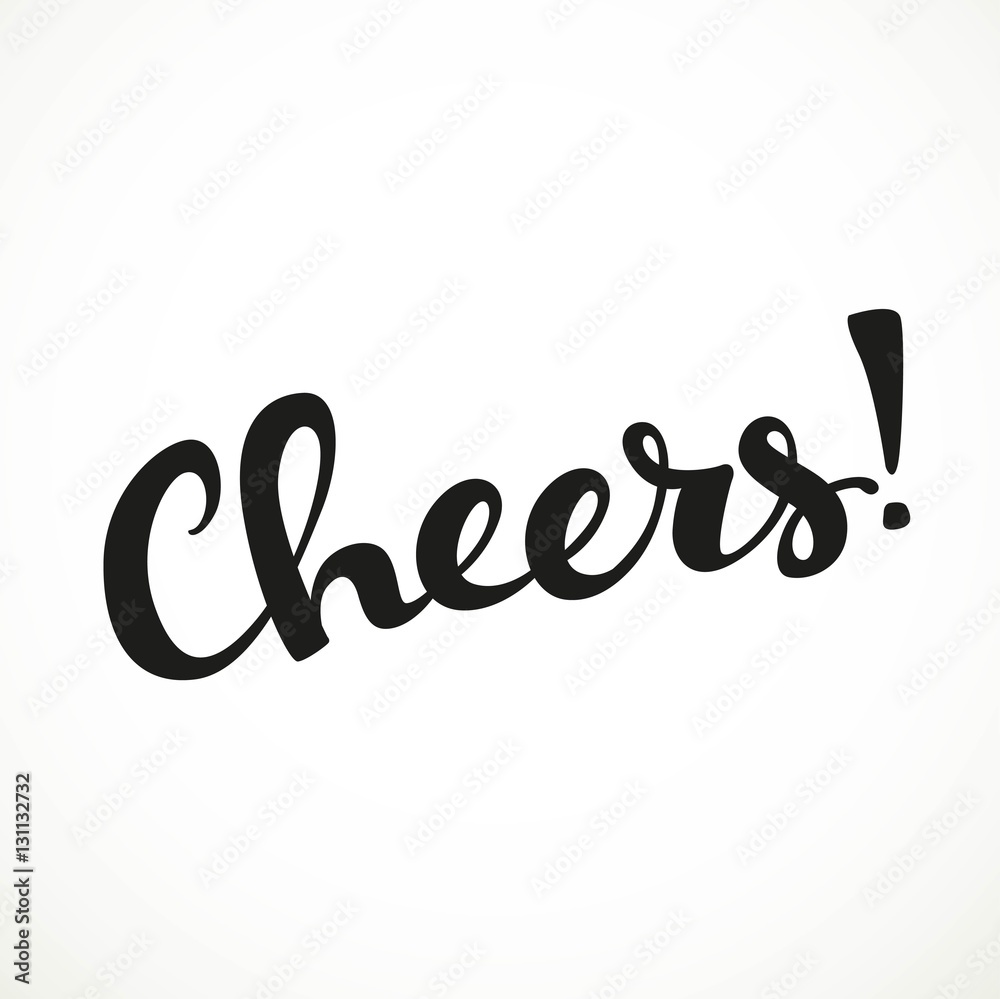 Cheers calligraphic inscription on a white background Stock ...