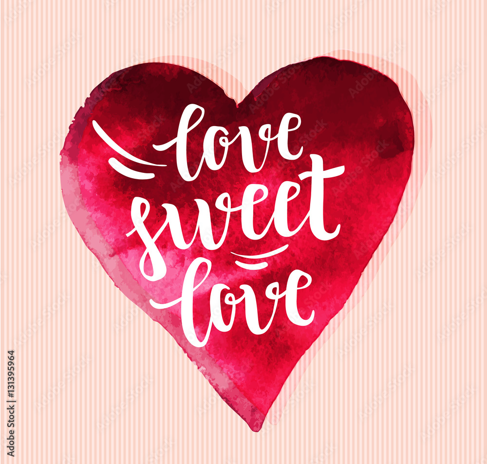 Love sweet love. Heart with modern calligraphy brush lettering ...