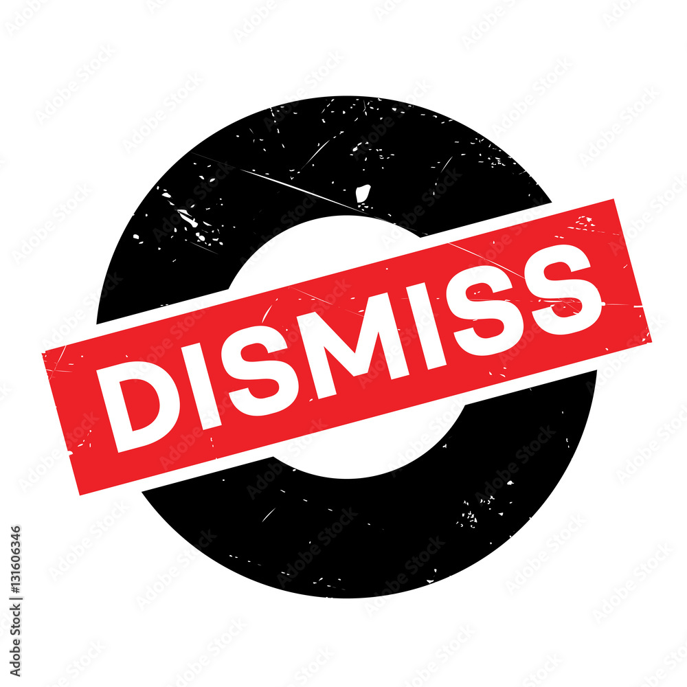 Dismiss rubber stamp. Grunge design with dust scratches. Effects can be ...