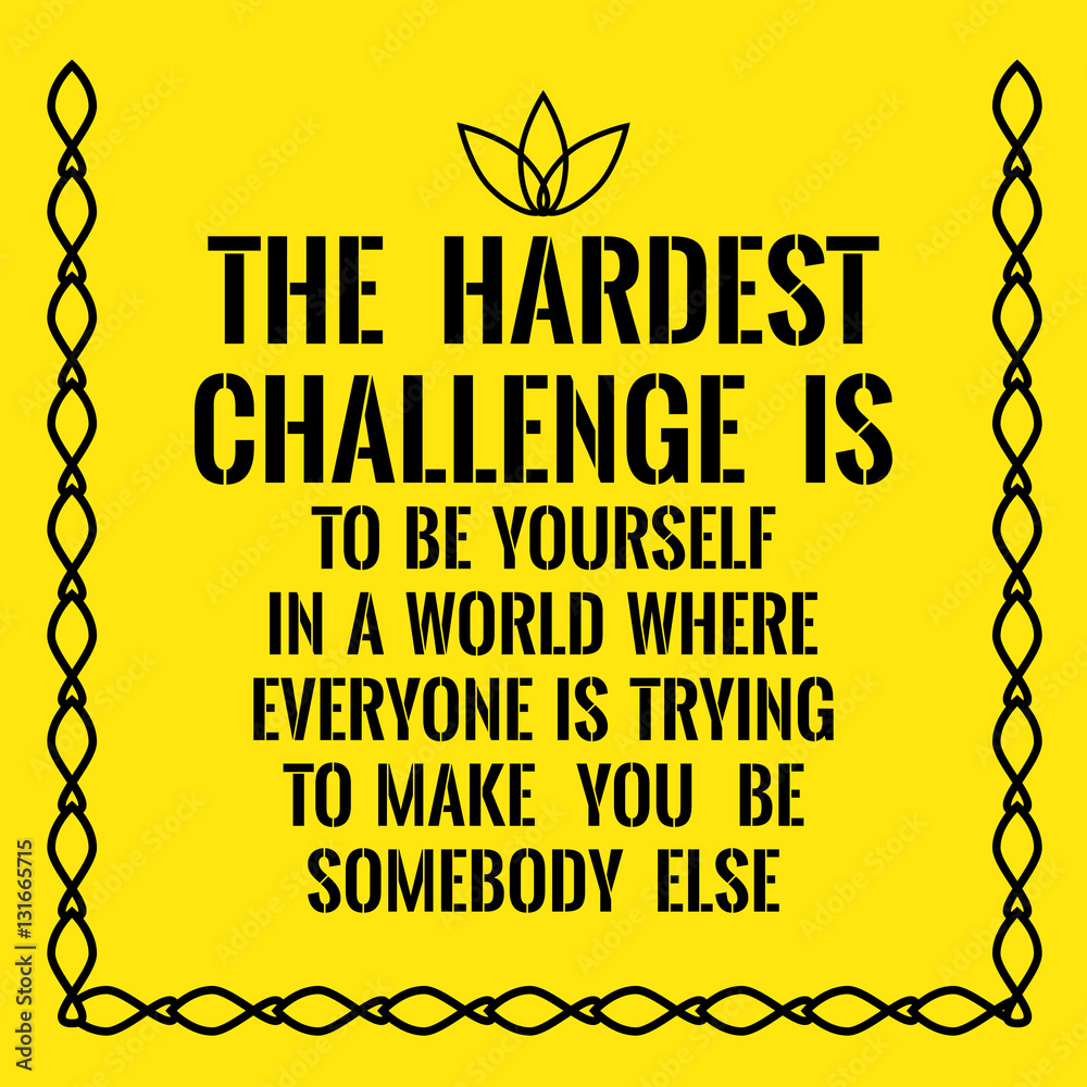 Motivational Quote About Challenging Yourself