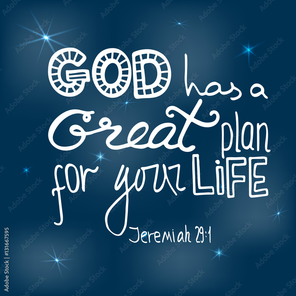 God has a great plan for your life. Bible lettering. Brush calligraphy ...