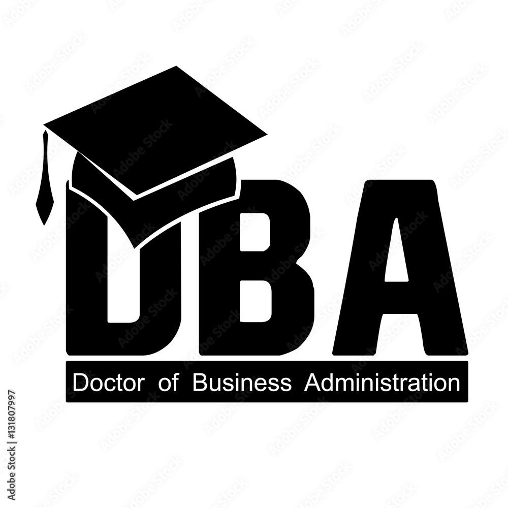 DBA - Doctor of Business Administration Stock Vector | Adobe Stock
