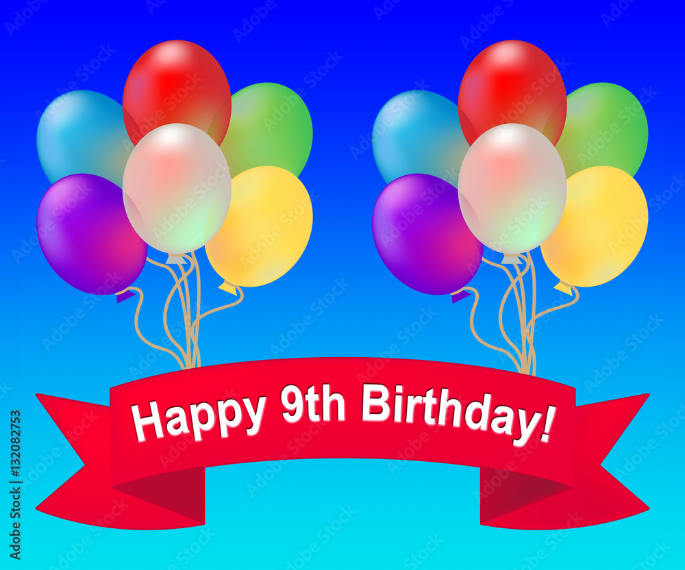 Happy Ninth Birthday Means 9th Party Celebration 3d Illustration Stock ...