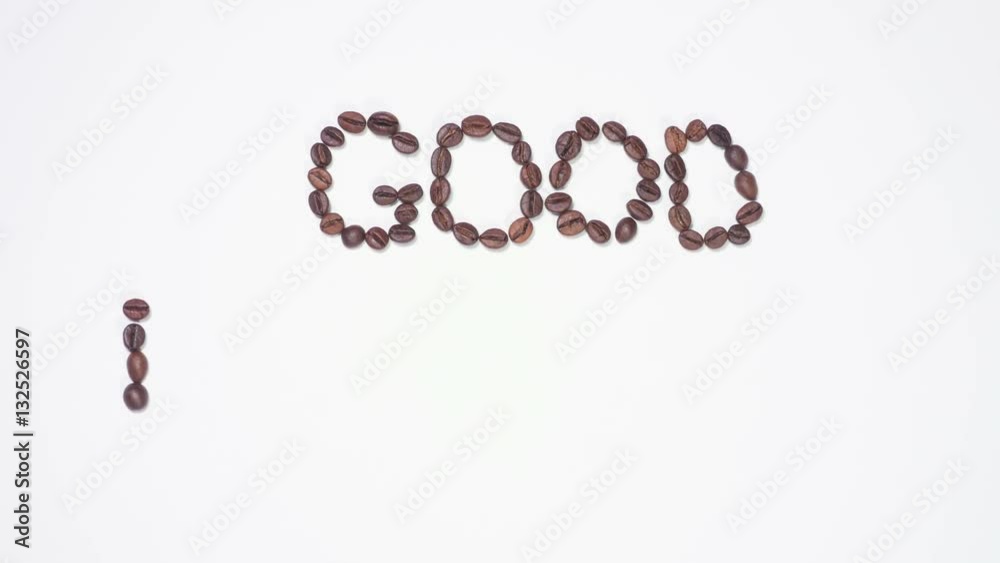 Roasted beans are set in shape of good morning combination, coffee at ...