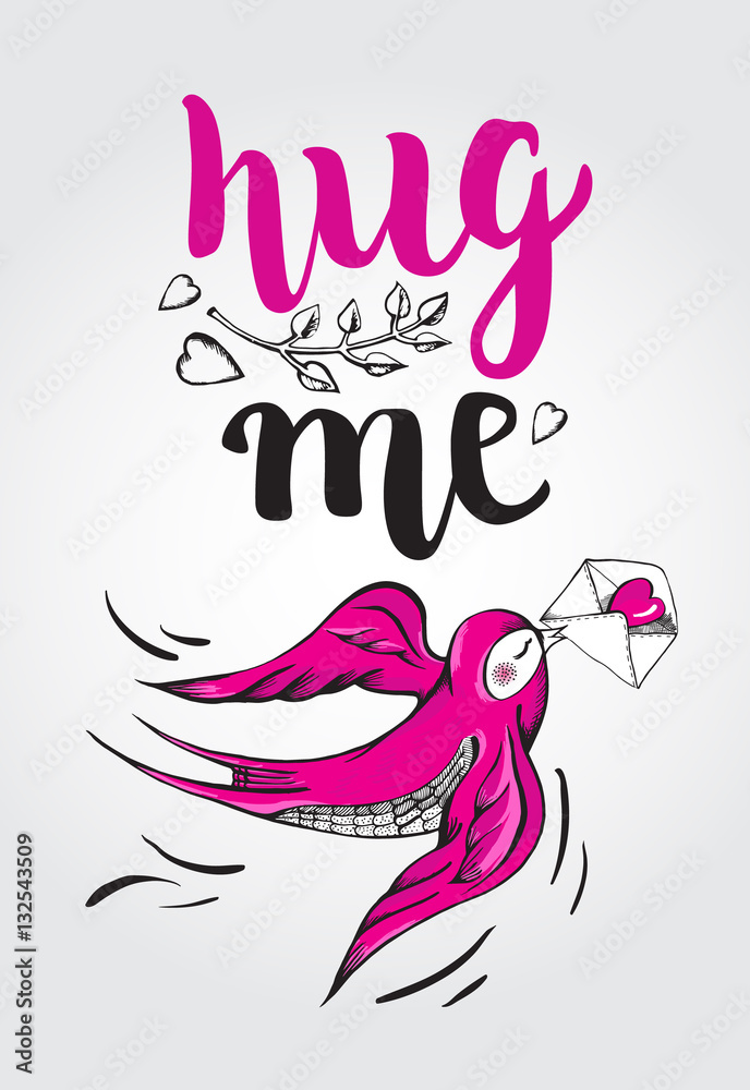 Hug me. Background with modern calligraphy brush lettering and hand ...