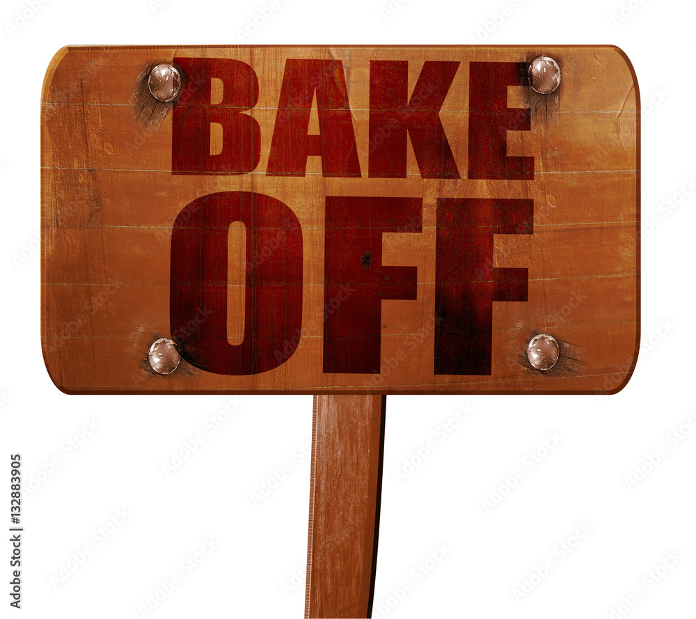 Illustrazione Stock bake off, 3D rendering, text on wooden sign | Adobe ...