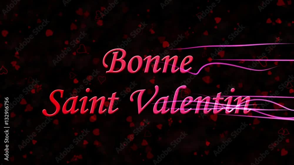 Happy Valentine's Day text in French "Bonne Saint Valentin" formed from ...