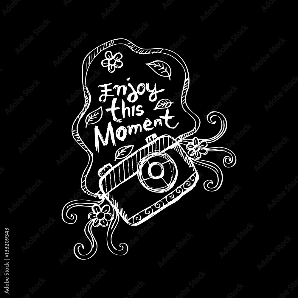 Enjoy this moment. Motivational poster. Cool motivational lettering ...