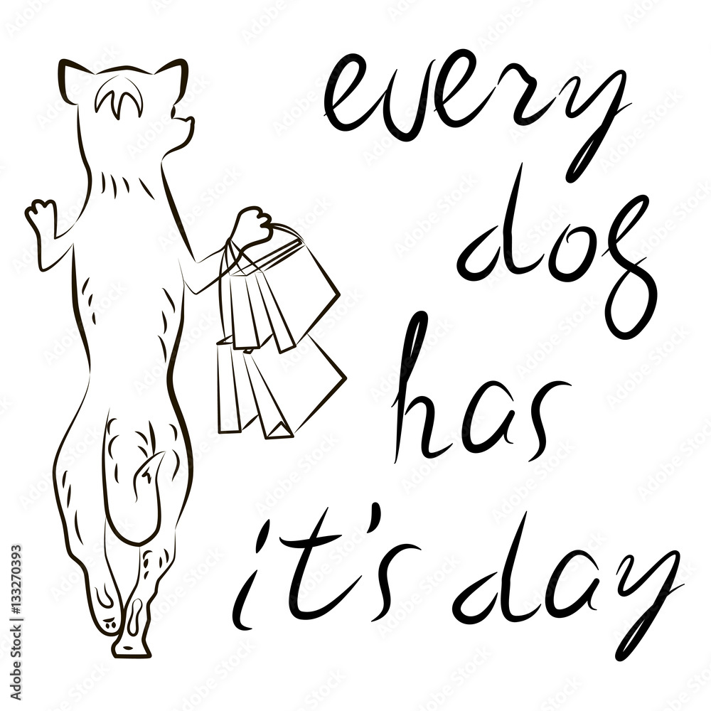 Every Dog Has Its Day
