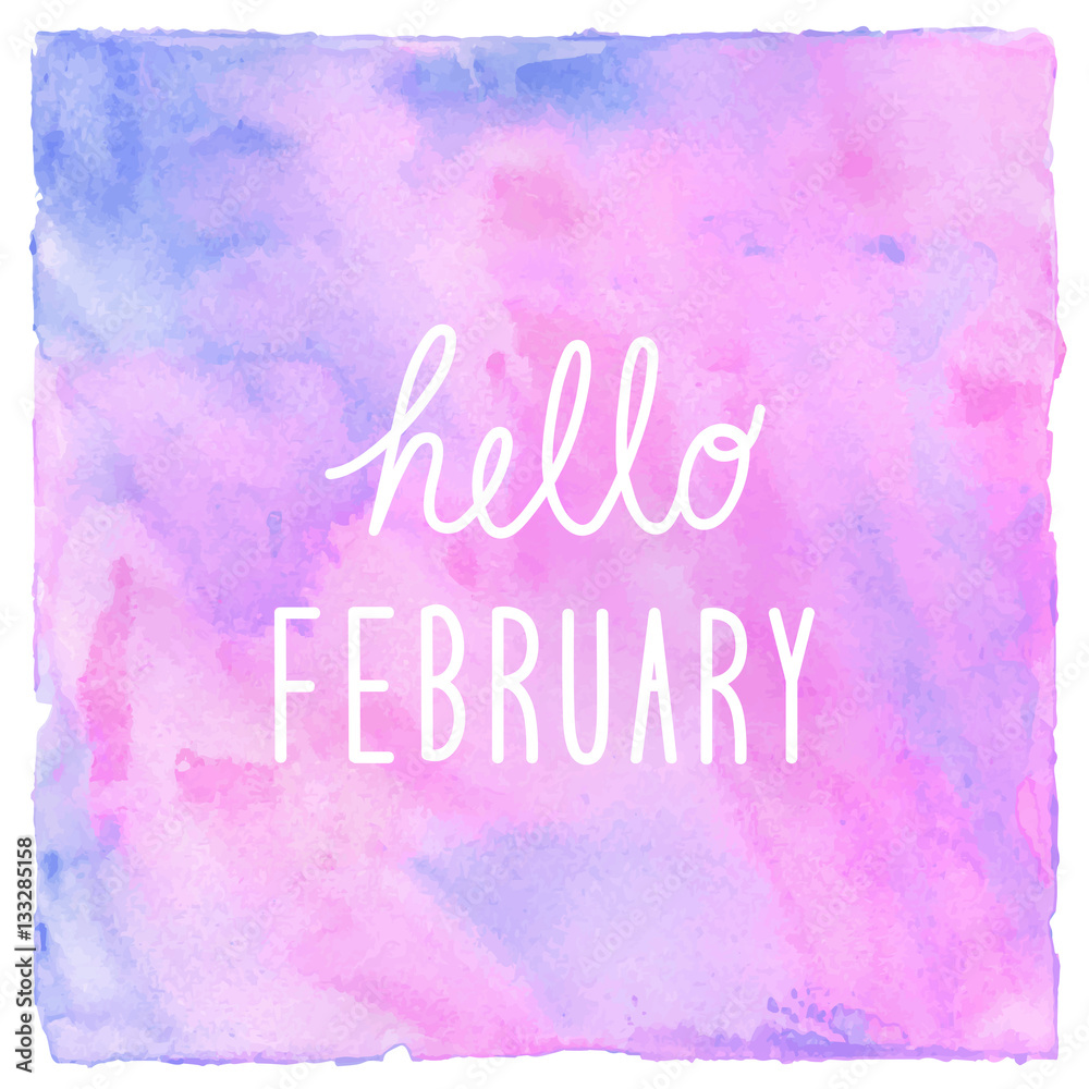 Hello February text on pink blue and violet watercolor backgroun Stock ...