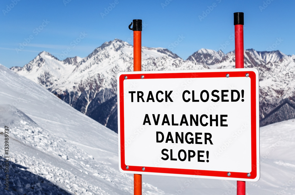 No skiing track closed avalanche danger slope. Security interdiction ...