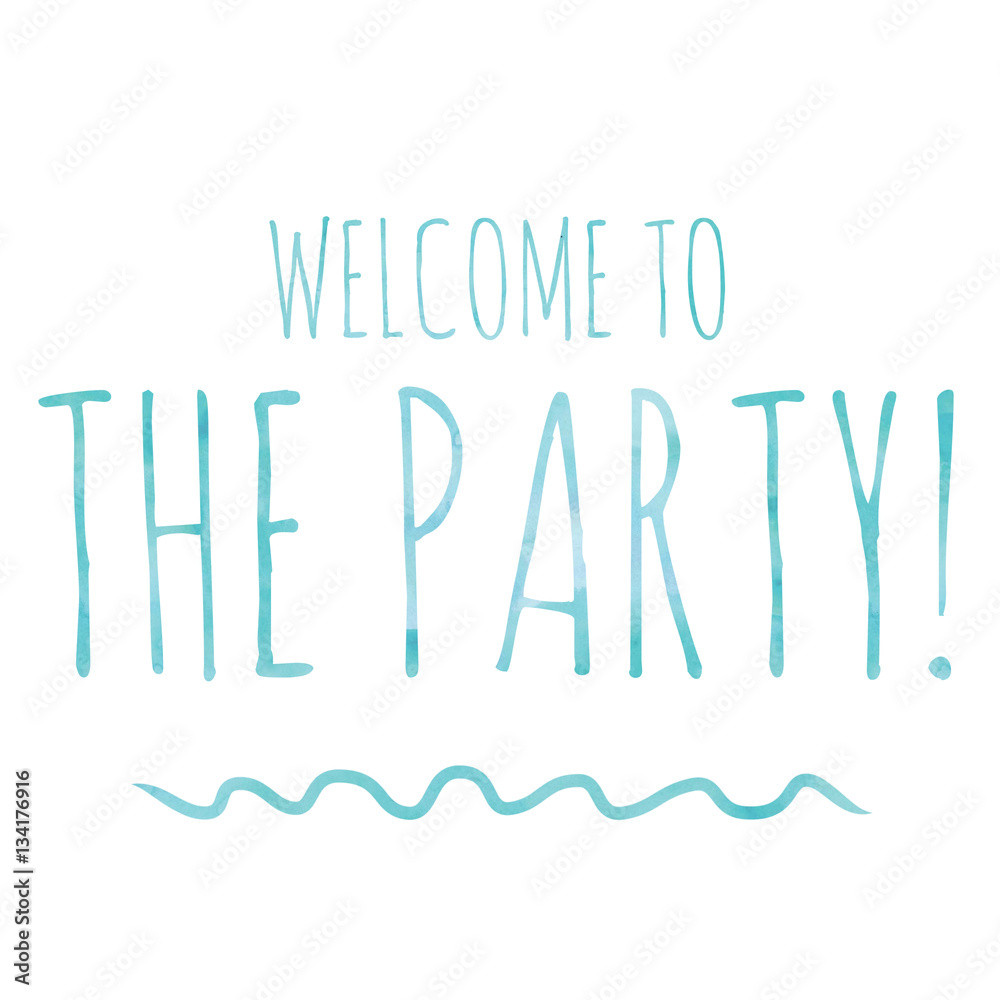 Welcome To The Party Poster