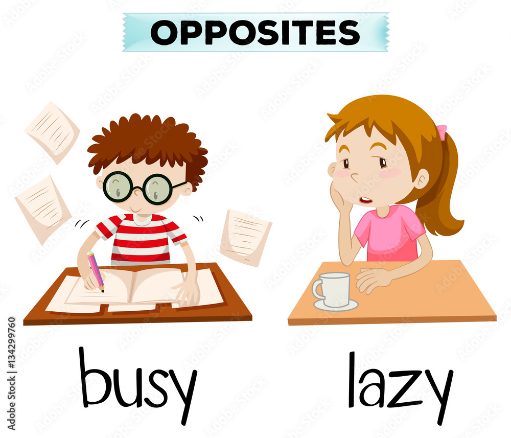 Opposite Words For Busy And Lazy Vector De Stock Adobe Stock opposite-words-for-busy-and-lazy-vector-de-stock-adobe-stock