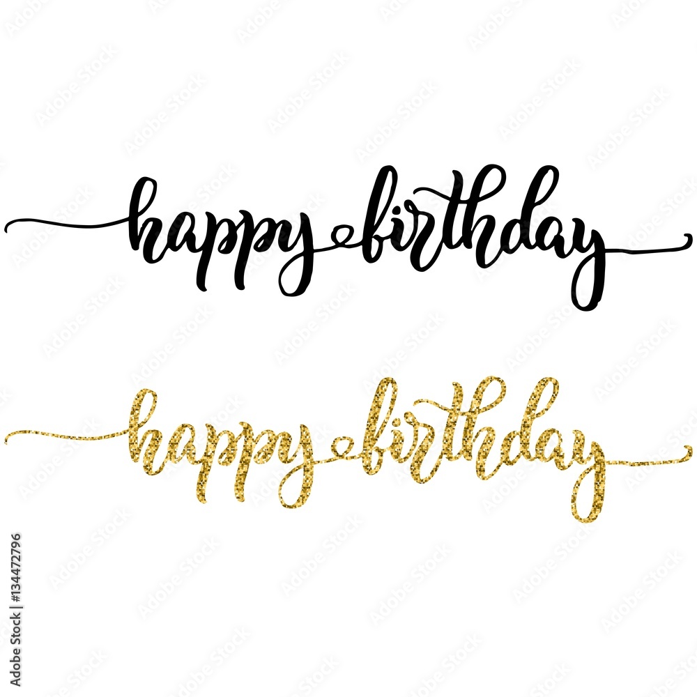 Hand lettering happy birthday, black ink and gold glitter effect ...