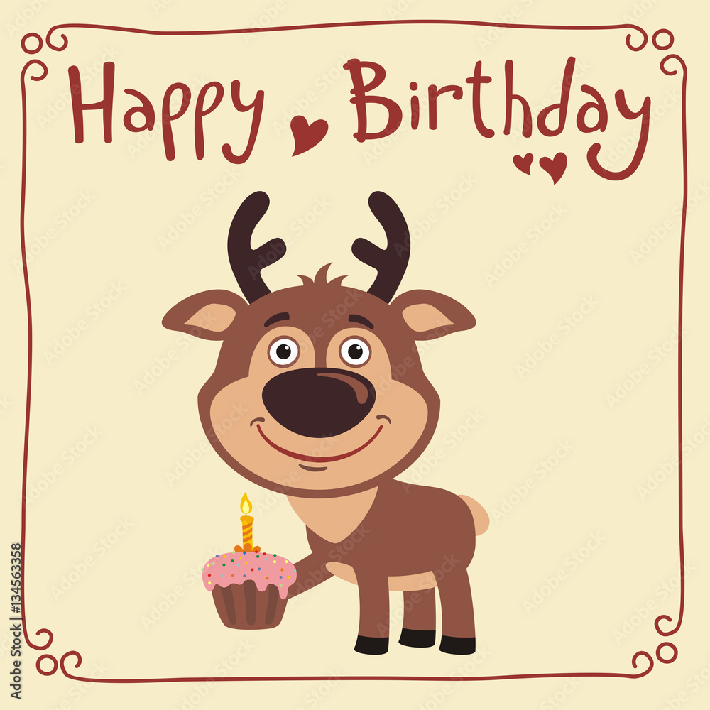 Happy birthday! Funny deer with birthday cake. Greeting card with deer ...