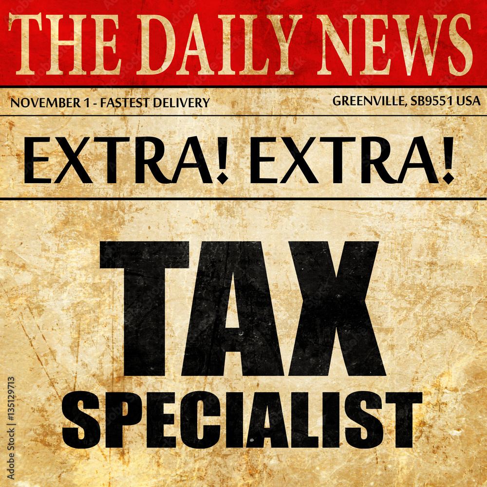 tax specialist, newspaper article text ilustración de Stock | Adobe Stock