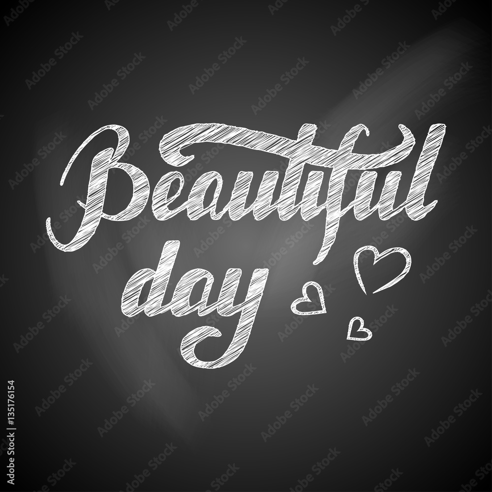 Inspirational quote Beautiful day. Stock Vector | Adobe Stock