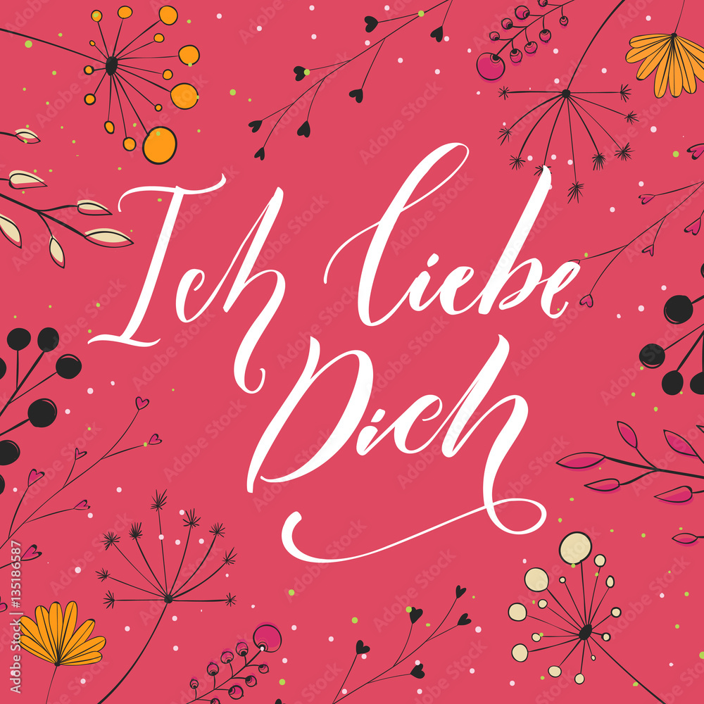 Ich liebe dich. I love you in German language. Love saying, modern ...
