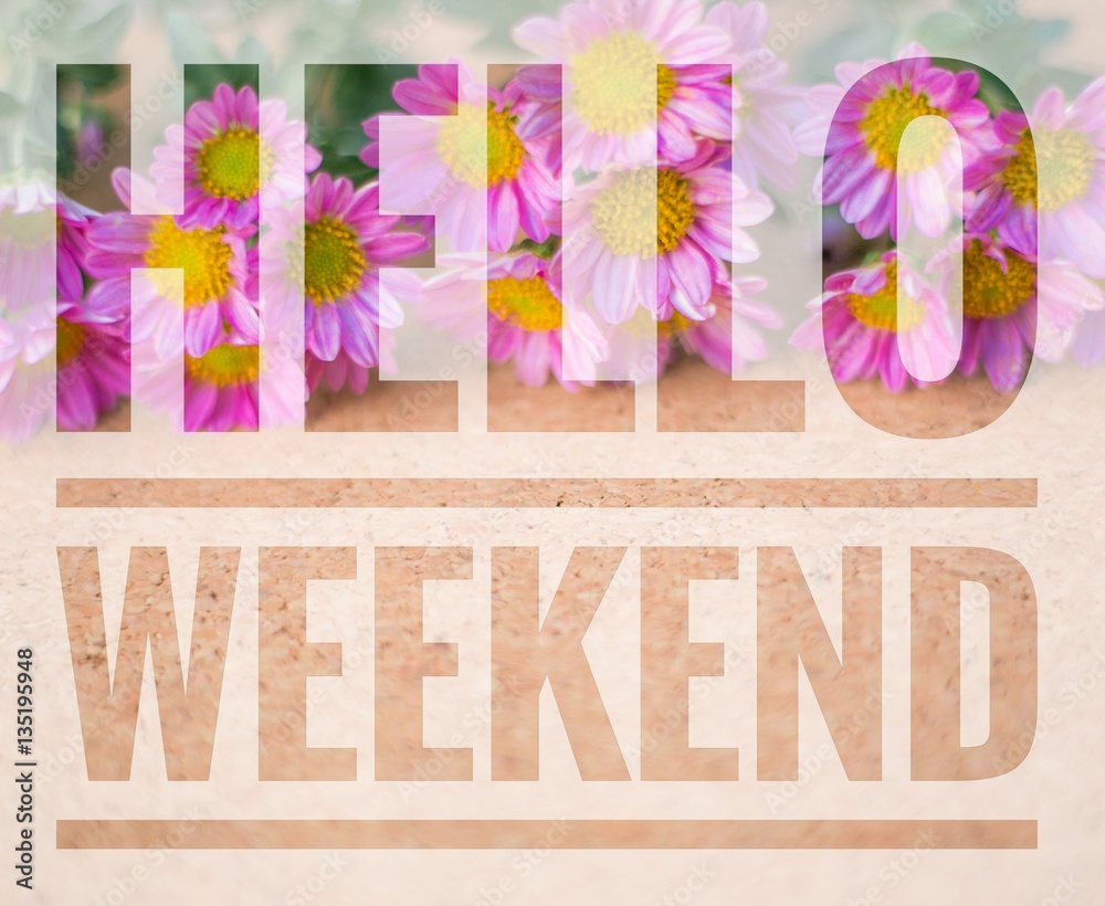Hello weekend words on pink flower and wooden background. Stock Photo ...