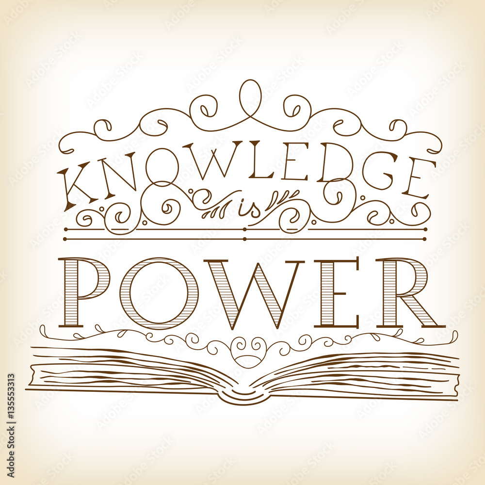 Knowledge is power. Hand lettering trace by hand from own sketch ...