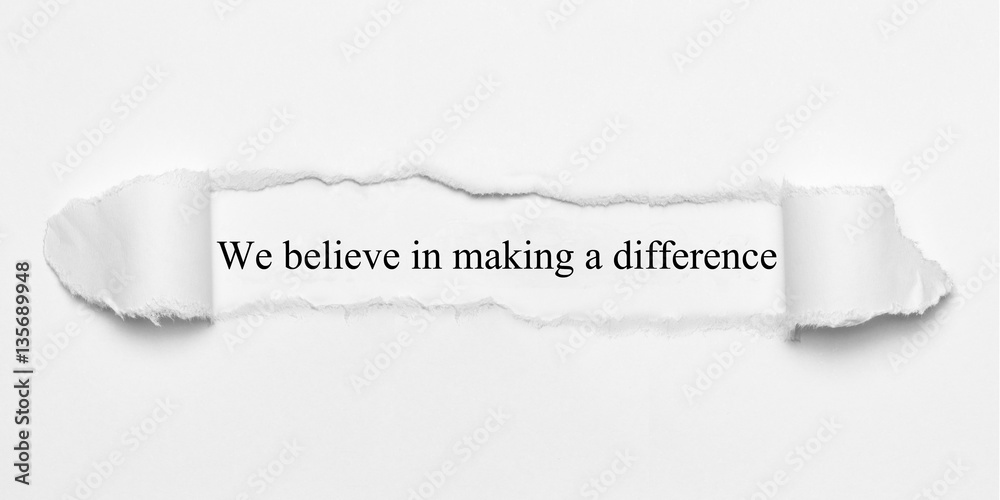 We believe in making a difference auf weißen Papier Stock Photo | Adobe ...