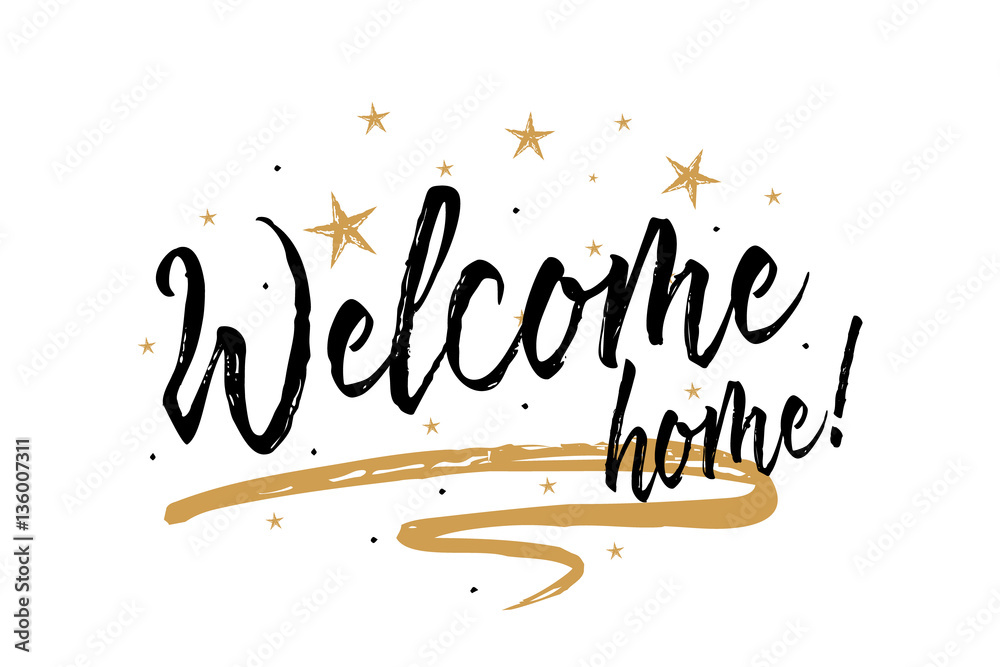 Welcome home. Beautiful greeting card scratched calligraphy black text ...