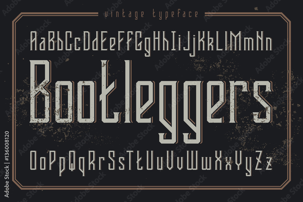 Vintage style font. Retro typeface named "Bootleggers". Stock Vector ...