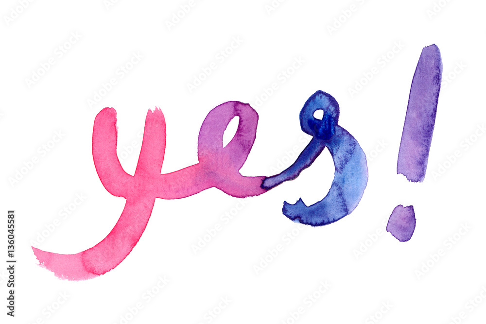Big word "yes!" painted in pink to purple gradient watercolor on clean ...