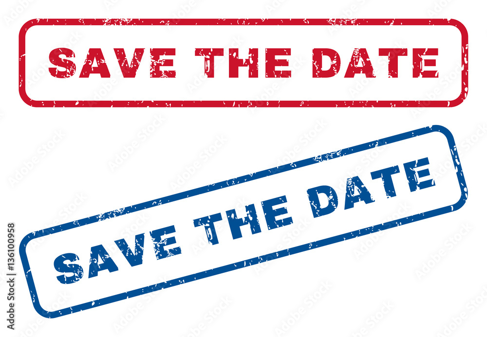 Save The Date text rubber seal stamp watermarks. Vector style is blue ...