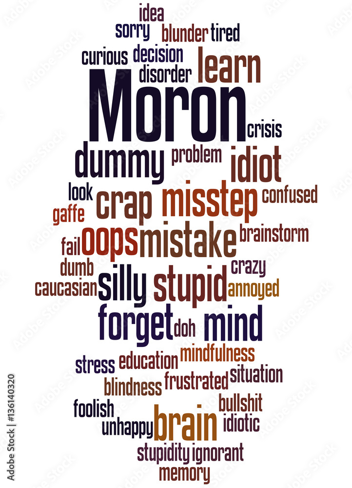 Moron, word cloud concept 6 Stock Illustration | Adobe Stock