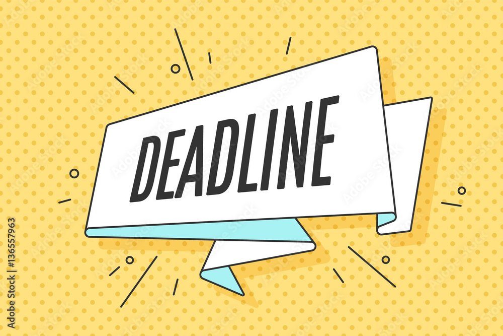 Trendy old school ribbon banner with text Deadline. Retro hand drawn ...