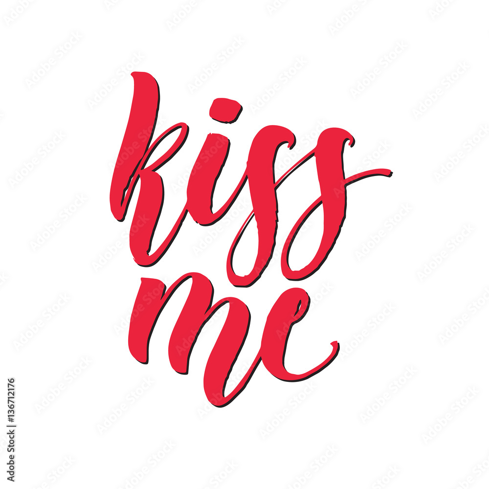 Kiss me hand lettering. Romantic background. Greeting card design ...