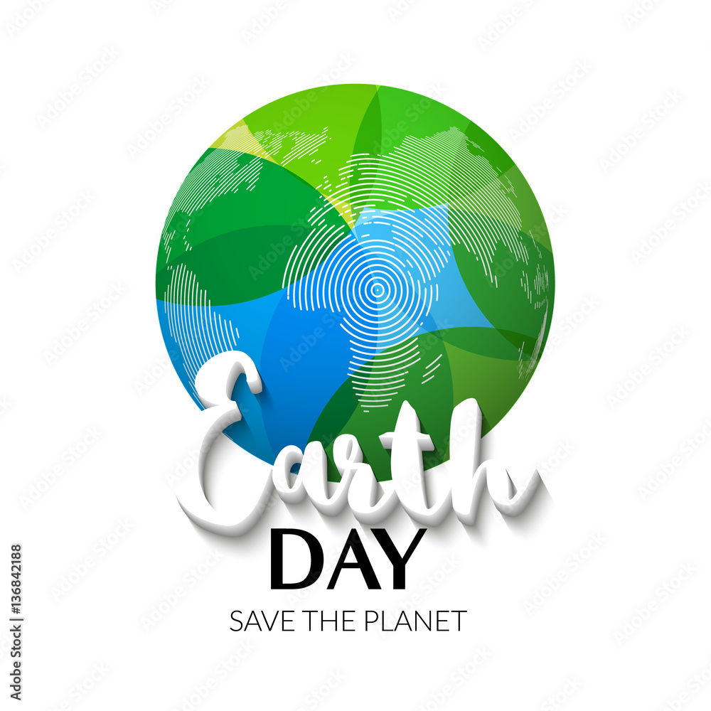 Earth Day. Earth World map globe sign. Hand drawn lettering quote earth ...