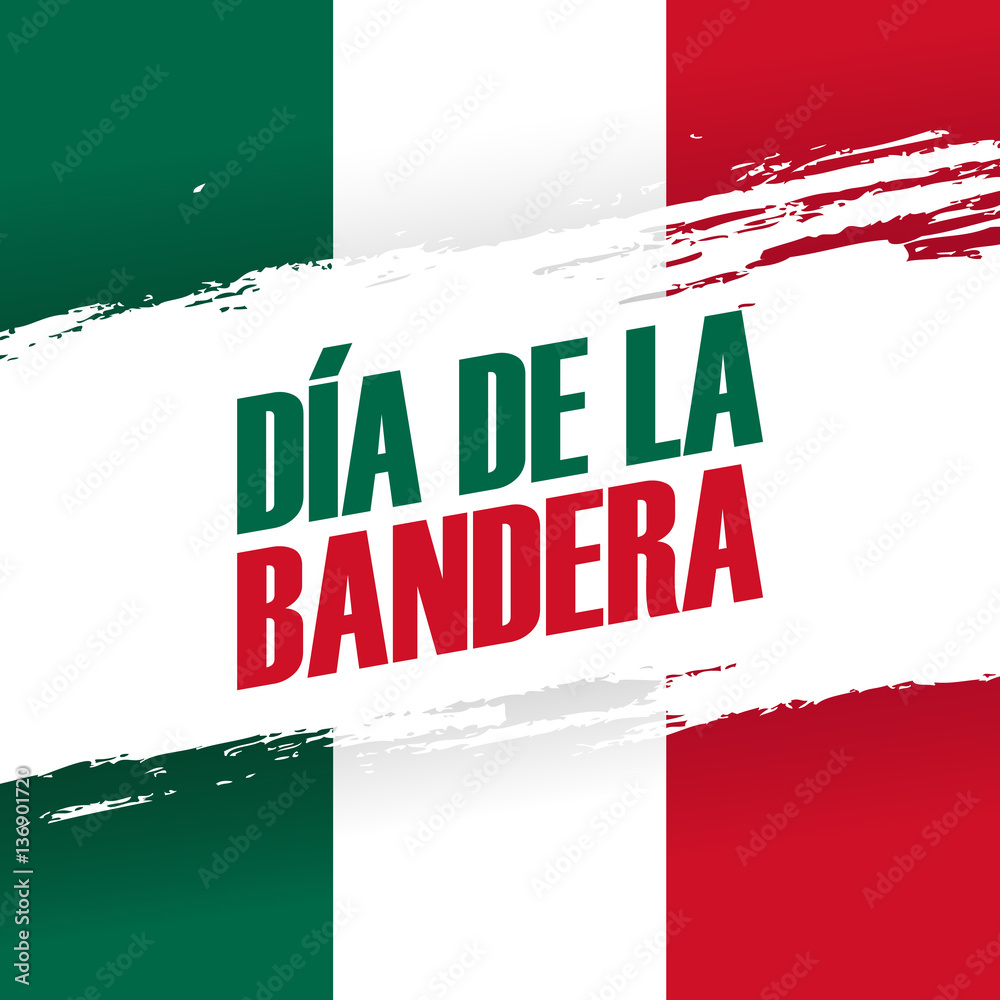 Dia de la Bandera. Mexico Flag Day holiday banner with brush stroke ...