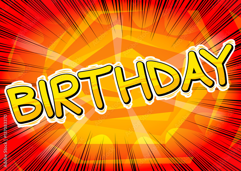 Birthday Comic Book Style Word On Comic Book Abstract Background birthday-comic-book-style-word-on-comic-book-abstract-background