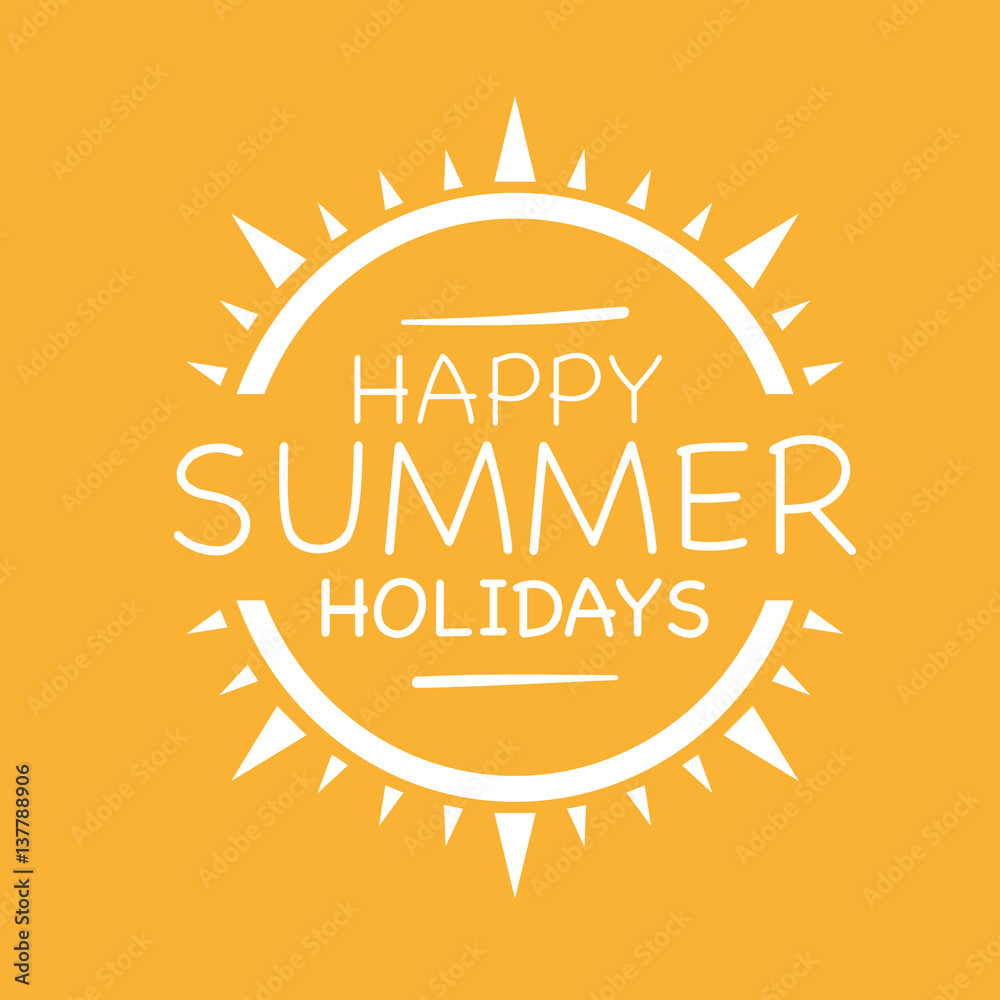 Happy Summer Holidays