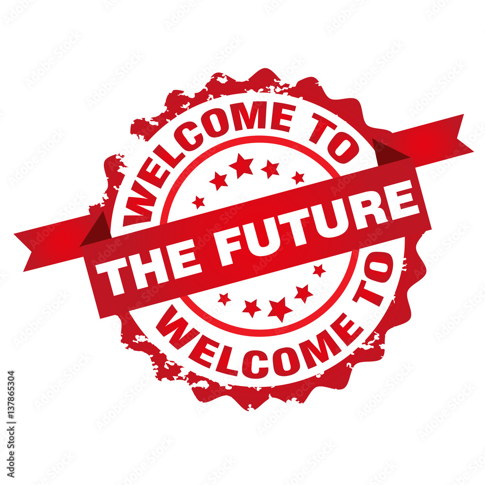 Welcome to the future stamp.Sign.Seal.Logo Stock Vector | Adobe Stock