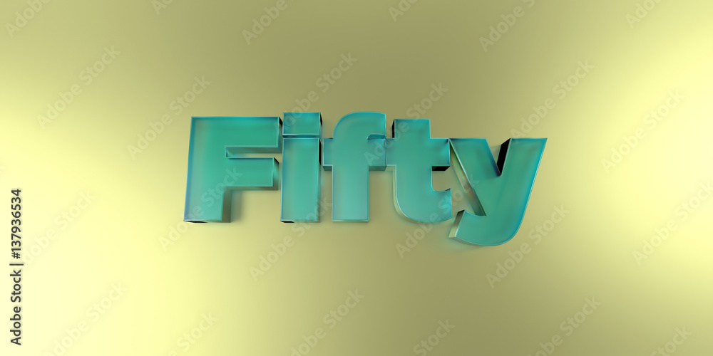 Fifty - colorful glass text on vibrant background - 3D rendered royalty ...