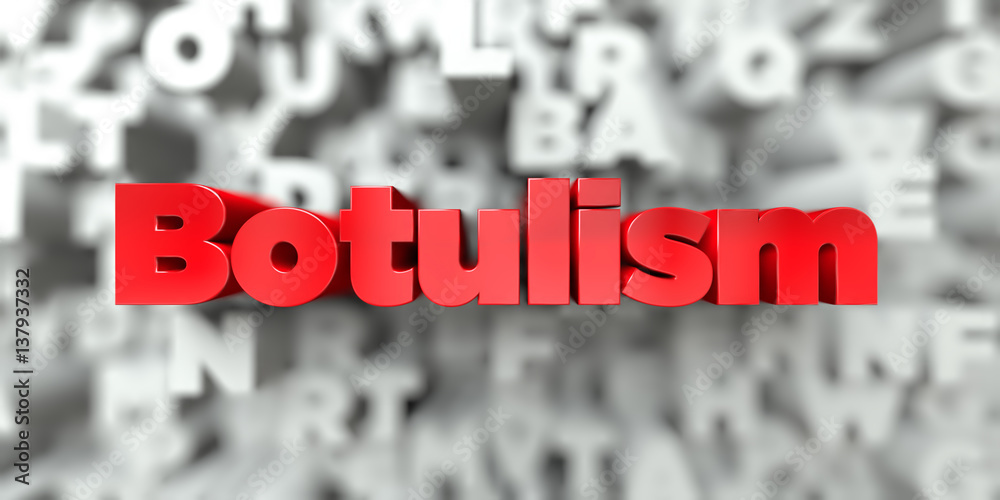 Botulism - Red text on typography background - 3D rendered royalty free ...
