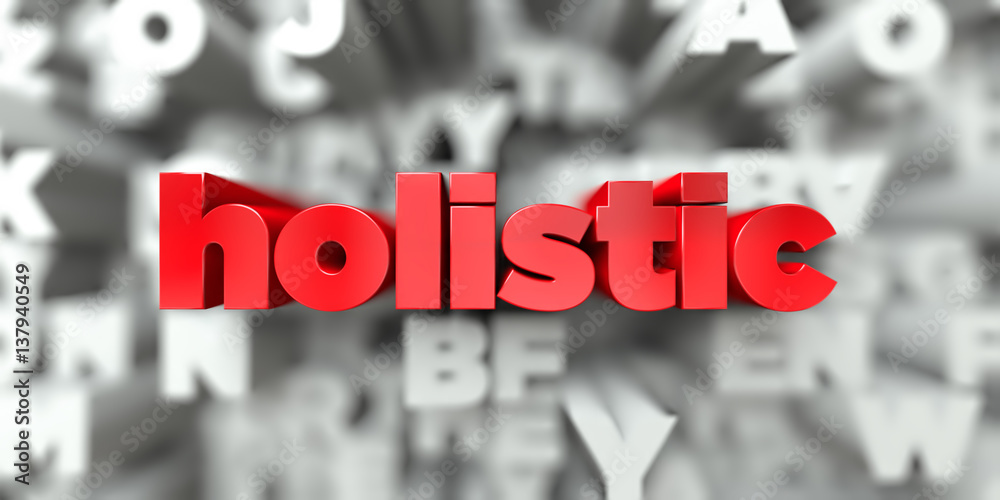 holistic - Red text on typography background - 3D rendered royalty free ...
