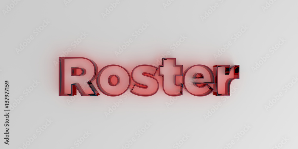 Roster - Red glass text on white background - 3D rendered royalty free ...
