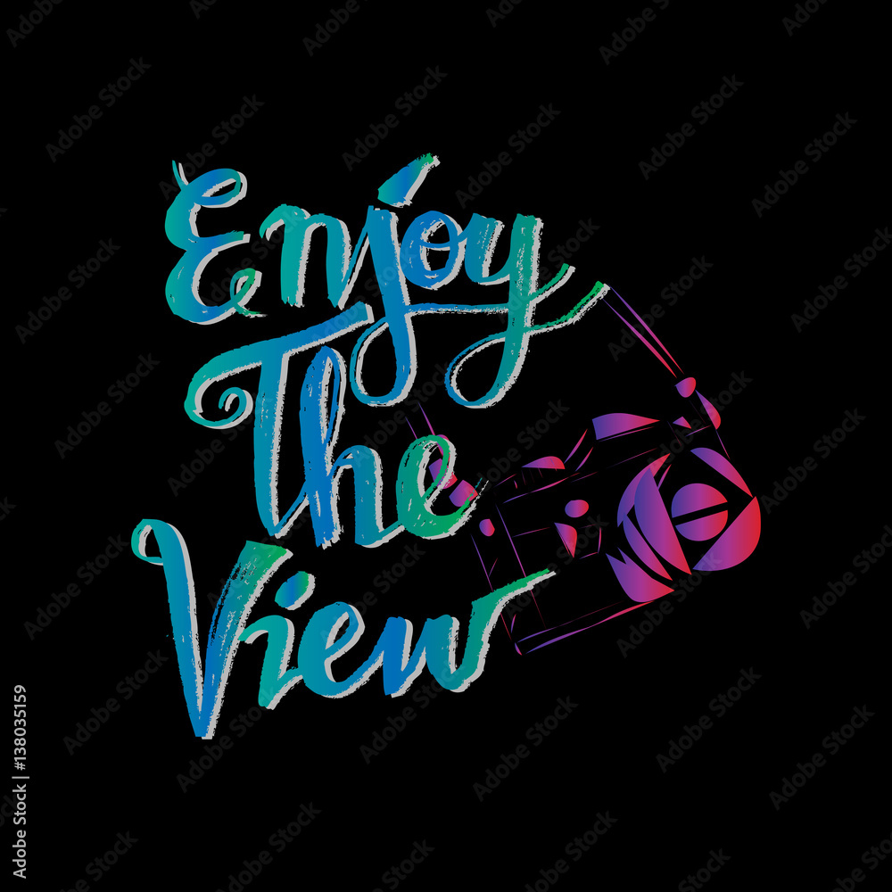 Enjoy the view. Hand lettering calligraphy. Stock-Illustration | Adobe ...