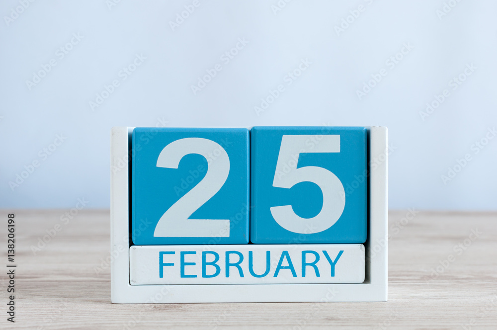 February 25th. Day 25 of month, casual calendar on wooden table ...