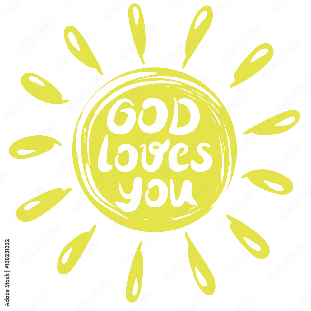 Hand lettering God loves you, made in a yellow circle with rays ...