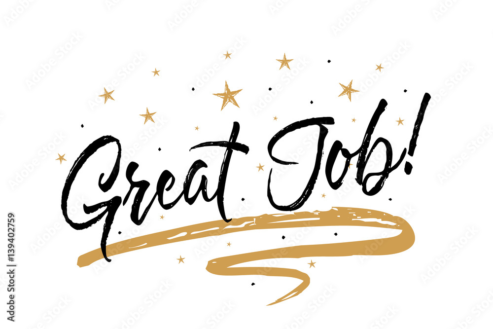 Great job card, banner. Beautiful greeting scratched calligraphy black ...