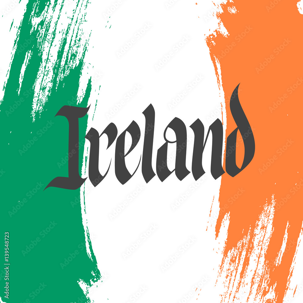 Handwritten word Ireland and brush strokes in colors of the irish ...