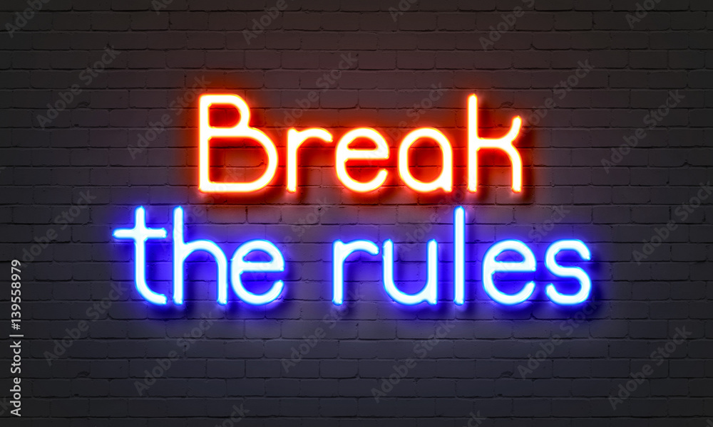 Break the rules neon sign on brick wall background. Stock Illustration ...