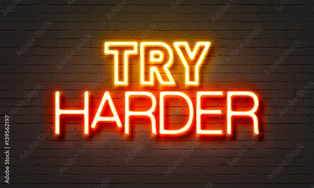 Try harder neon sign on brick wall background. Stock Illustration ...